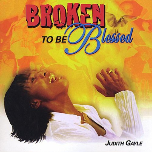 Amazon MusicでJudith GayleのBroken To Be Blessedを再生する