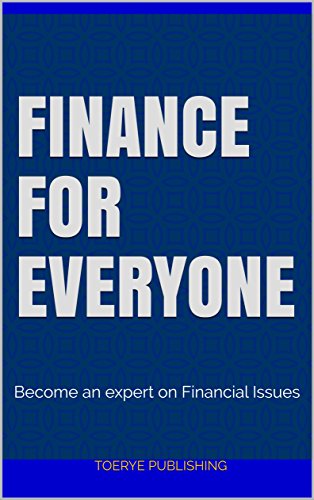 Finance for Everyone: Become an expert on Financial Issues eBook ...