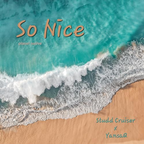Play So Nice by Studd Cruiser feat. Yansa Q [Planet Native] on Amazon ...