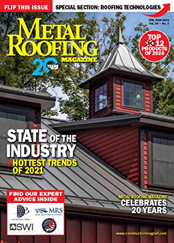 Metal Roofing Magazine, February/March 2021: State of the Metal Roofing ...