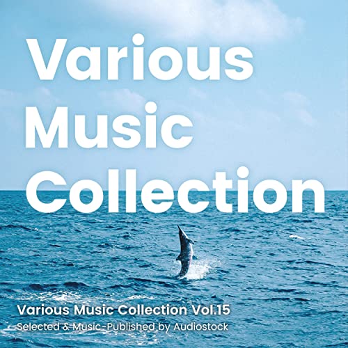 Amazon Music - VARIOUS ARTISTSのVarious Music Collection Vol.15 ...