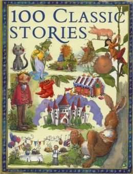 100 Classic Stories: 9781435106376: Books - Amazon.ca