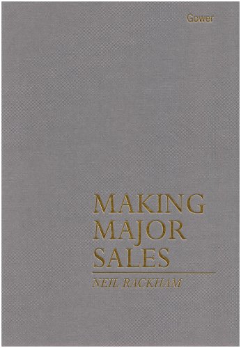 Making Major Sales: Neil Rackham: 9780566026270: Amazon.com: Books