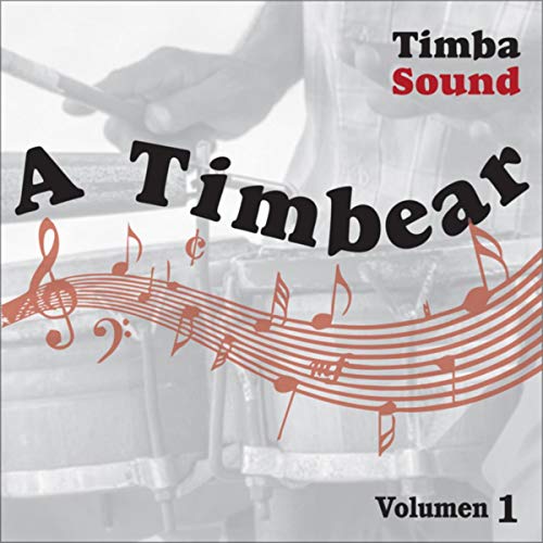 Amazon.com: A Timbear, Vol. 1 : Timba Sound: Digital Music