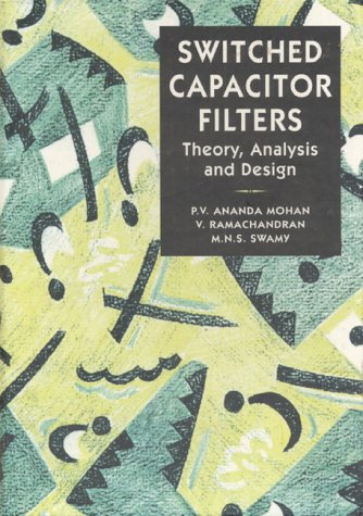 Switched Capacitor Filters: Theory, Analysis and Design : Ramachandran ...
