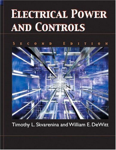 Electrical Power and Controls: Skvarenina, Timothy L., Dewitt, William E.: 9780131130456: Amazon ...