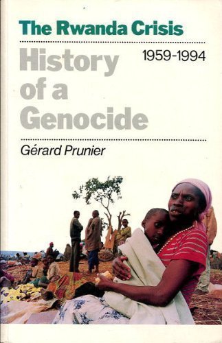 The Rwanda Crisis, 1954-1994: The History of a Genocide: Gerard Prunier ...