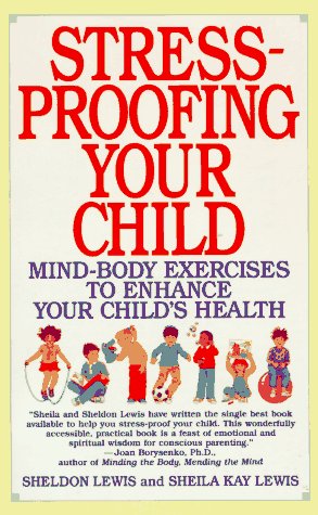 Amazon | STRESS-PROOFING YOUR CHILD | Lewis, Sheldon | Child Psychology