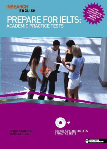 Prepare for IELTS: Academic Practice Tests: Cameron, Penelope, Todd ...