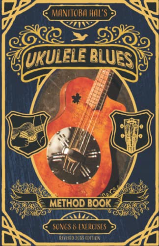 Ukulele Blues: A Blues Method Book for Beginning Blues Players | Just ...