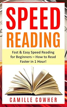 Amazon.com: Speed Reading: Fast & Easy Speed Reading for Beginners How ...