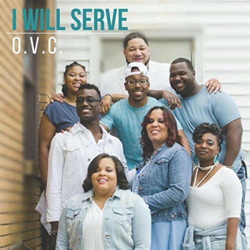 Play I Will Serve by O.V.C. on Amazon Music