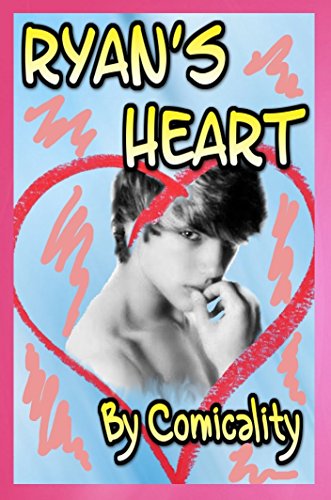Ryan's Heart - Kindle edition by Comicality. Literature & Fiction ...