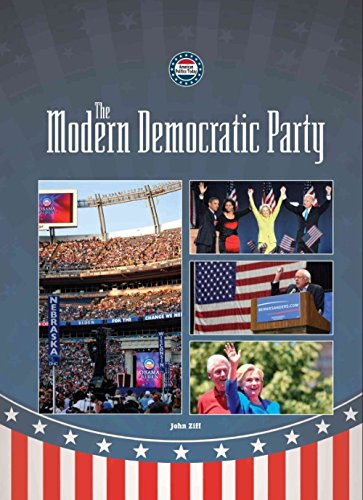 The Modern Democratic Party (American Politics Today): Ziff, John ...