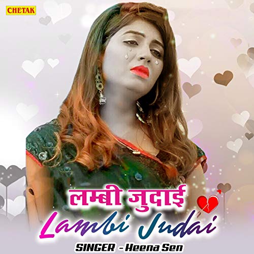 Play Lambi Judai by Heena Sen on Amazon Music