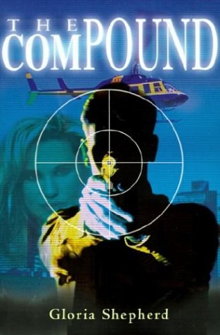 Amazon.com: The Compound: 9780595164264: Shepherd, Gloria: Books