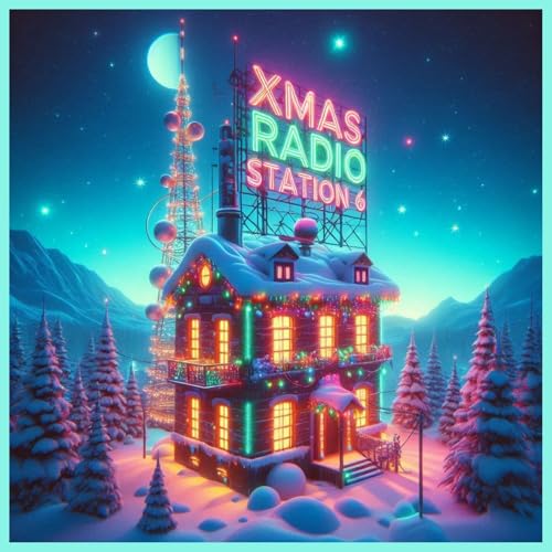 Amazon MusicでVARIOUS ARTISTSのXmas Radio Station 6を再生する