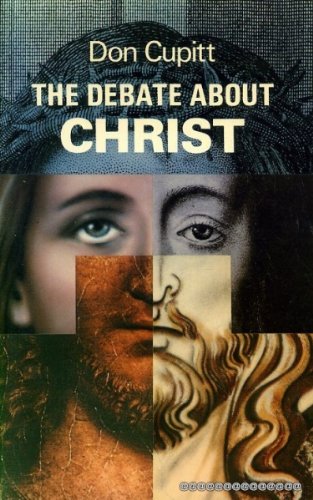 Debate About Christ: cupitt-don: 9780334003038: Amazon.com: Books