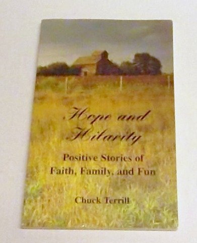 Hope and Hilarity: Positive Stories of Faith, Family, and Fun: Chuck ...