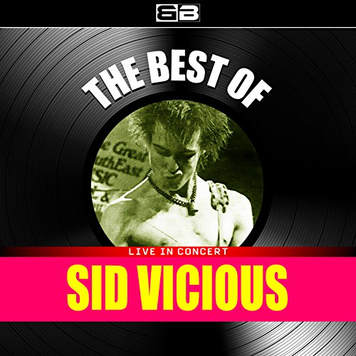 Amazon.com: The Best of Sid Vicious (Live in Concert) : Sid Vicious: Digital Music