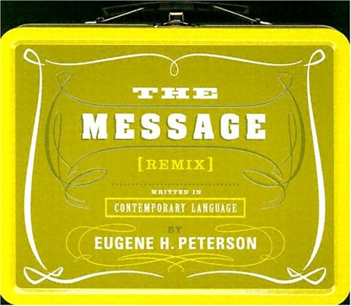 The Message Remix: The Bible in Contemporary Language: Peterson, Eugene ...