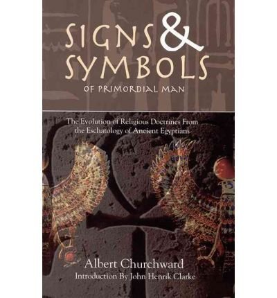 [( Signs & Symbols of Primordial Man: The Evolution of Religious ...