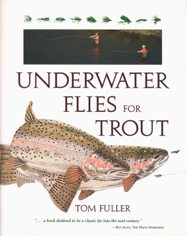 Underwater Flies for Trout: Fuller, Tom, Dewhurst, Darlene Czapla: 9780070226340: Amazon.com: Books