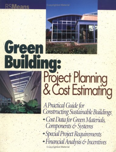 Green Building : Project Planning & Cost Estimating: Contributing ...