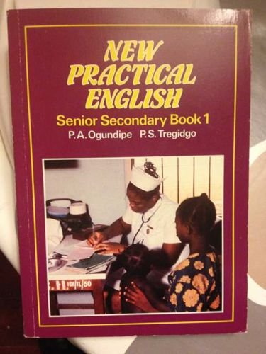 New Practical English: Ogundipe,P.Tregidgo,P. NPE SS 1: Ogundipe, P.A ...