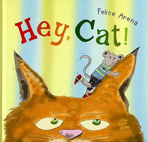 Hey Cat!: Arena, Felice: 9780670071753: Amazon.com: Books