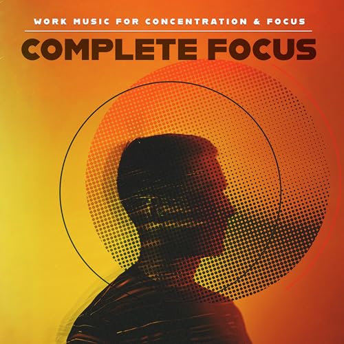 Amazon MusicでWork Music For Concentration & FocusのComplete Focusを再生する