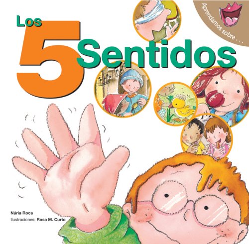 Los 5 Sentidos/the 5 Senses (Aprendamos Sobre) (Spanish Edition): Roca ...
