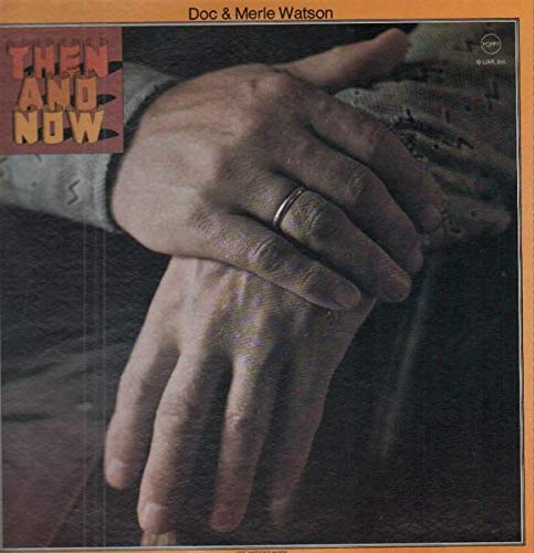 Doc and Merle Watson, Doc Watson, Merle Watson, Norman Blake (Dobro ...