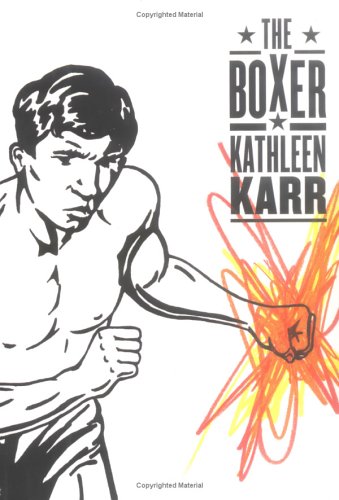 Amazon.com: The Boxer: 9780374309213: Karr, Kathleen: Books