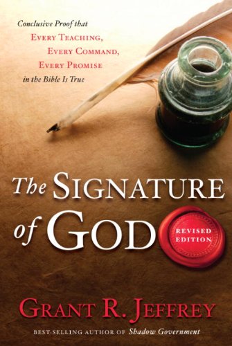 The Signature of God, Revised Edition: Conclusive Proof That Every ...