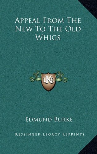 Buy Appeal from the New to the Old Whigs Book Online at Low Prices in ...