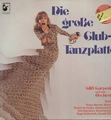 Cliff Carpenter Und Sein Orchester - Die Große Club-Tanzplatte - Hansa ...