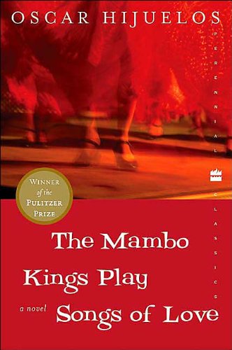 a novel: The Mambo Kings Play Songs of Love byHijuelos(paperback)(2000 ...