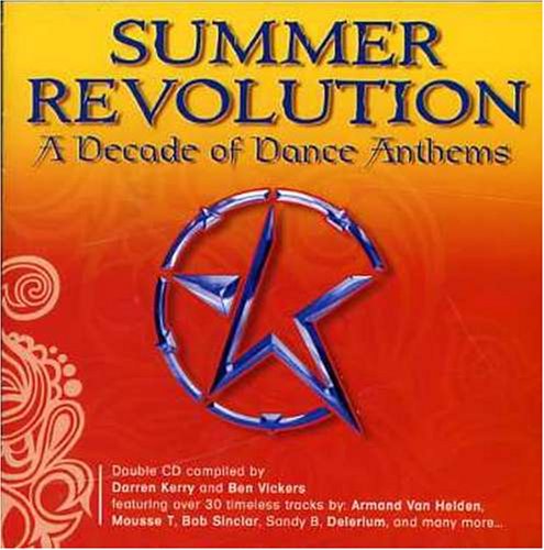 Summer Revolution-a Decade of Dance Anthems - Summer Revolution-a ...