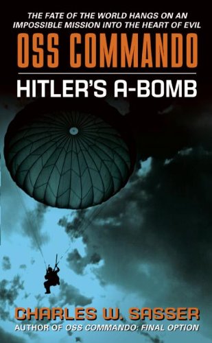 Amazon | OSS Commando: Hitler's A-Bomb | Sasser, Charles | War