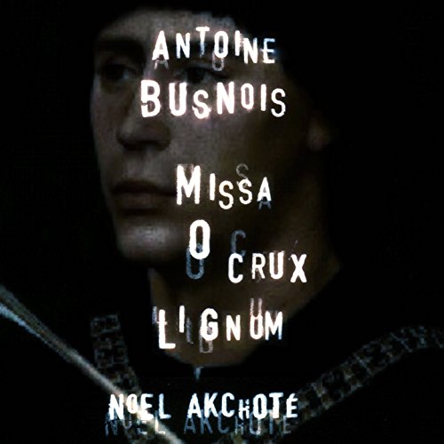 Amazon.com: Antoine Busnois: Missa "O crux lignum" (Arr. for Guitar ...