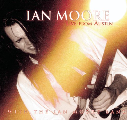 Play Live From Austin by Ian Moore on Amazon Music