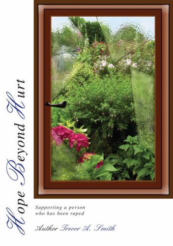 Buy Hope Beyond Hurt: Supporting a Person Who Has Been Raped Book ...