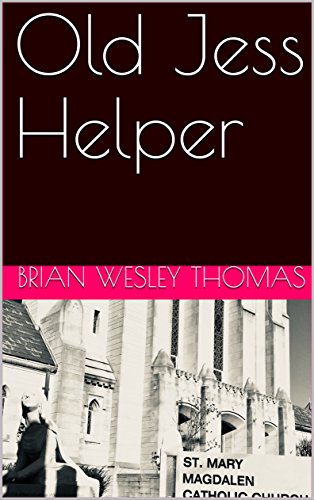 Old Jess Helper eBook : Thomas, Brian Wesley: Amazon.in: Kindle Store