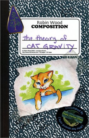 The Theory of Cat Gravity: Wood, Robin: 9780965298421: Amazon.com: Books