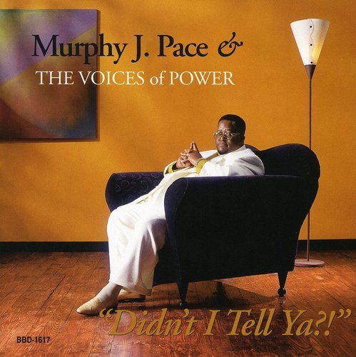 Murphy Pace & Voices of Power - Didn't I Tell Ya - Amazon.com Music