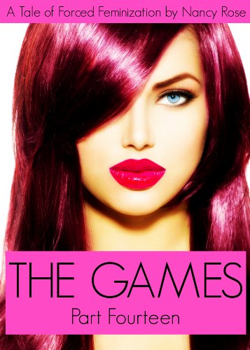 The Games (Part Fourteen) - A Tale of Forced Feminization (The Manhood ...