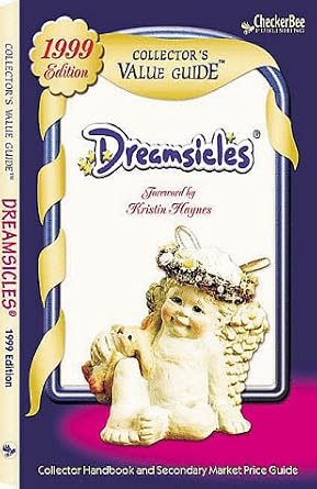 Dreamsicle 1999 Collector's Value Guide: CheckerBee Publishing ...