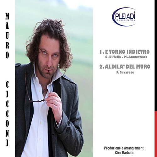 Play E torno indietro by Mauro Cicconi on Amazon Music