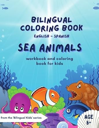 Bilingual coloring book (English - Spanish): Sea Animals (Bilingual ...